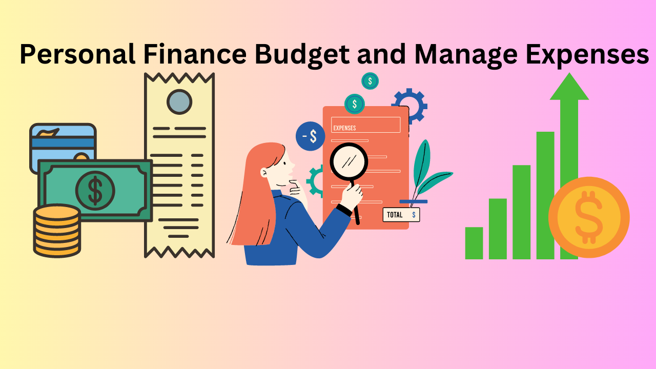 Personal Finance; Budgeting And Manage Expenses: 9 Detailed Step-by ...