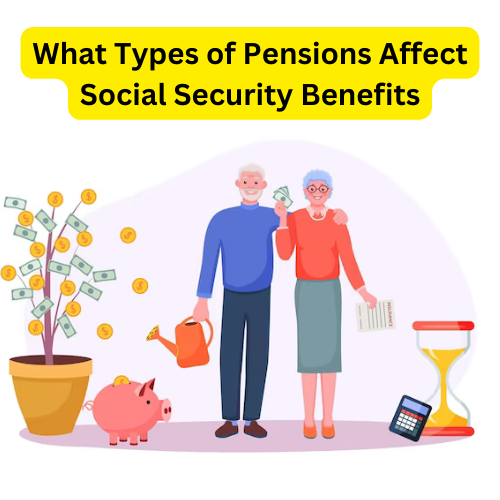 What Types Of Pensions Affect Social Security Benefits » Search ...
